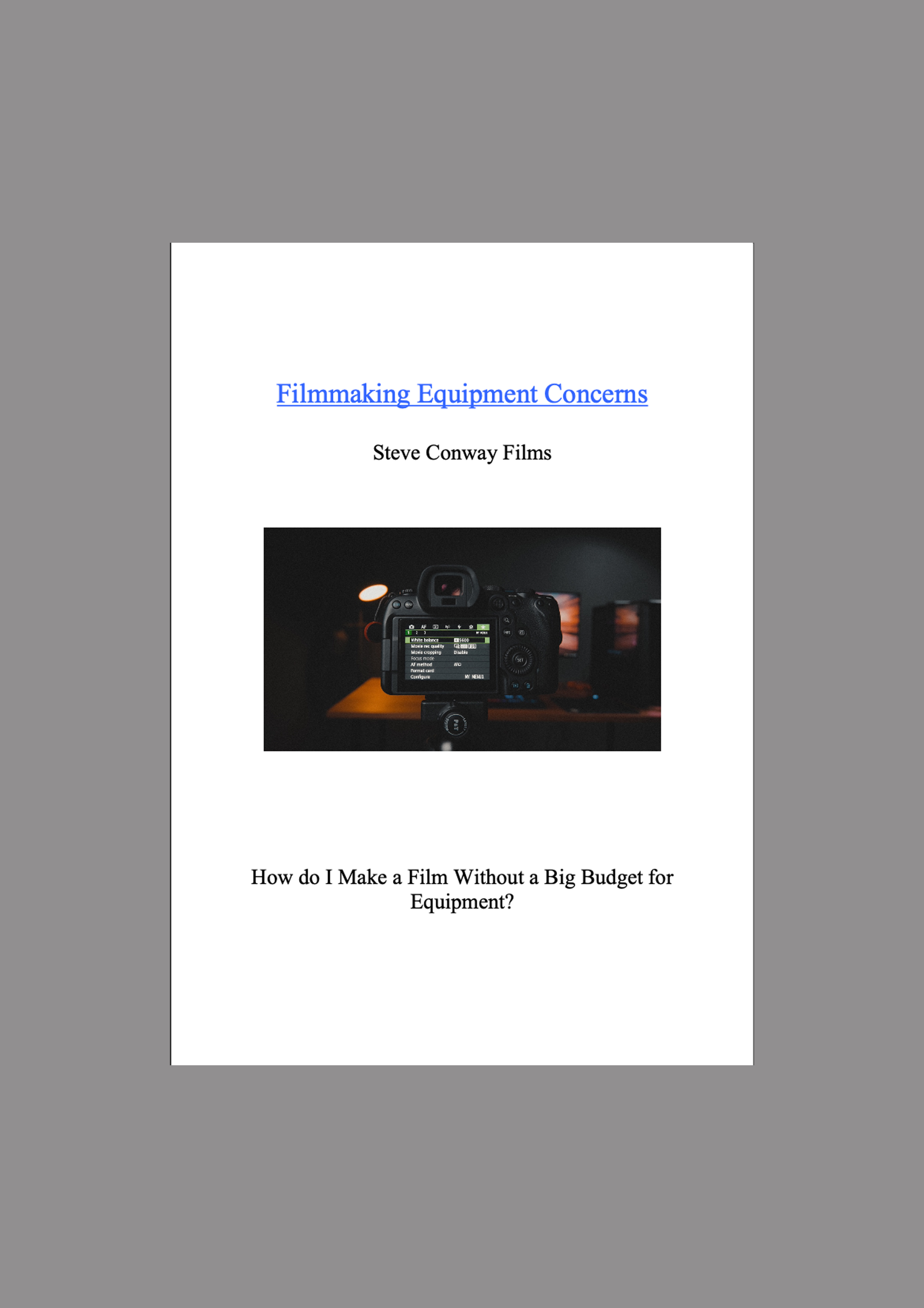 What Equipment do I Need to Make a Film? – Steve Conway Films